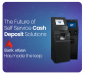 Cash Deposit Machine (CDM) – Bill Payment Kiosk Solution