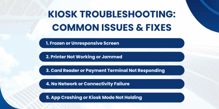 Best Practices for Kiosk Maintenance and Troubleshooting